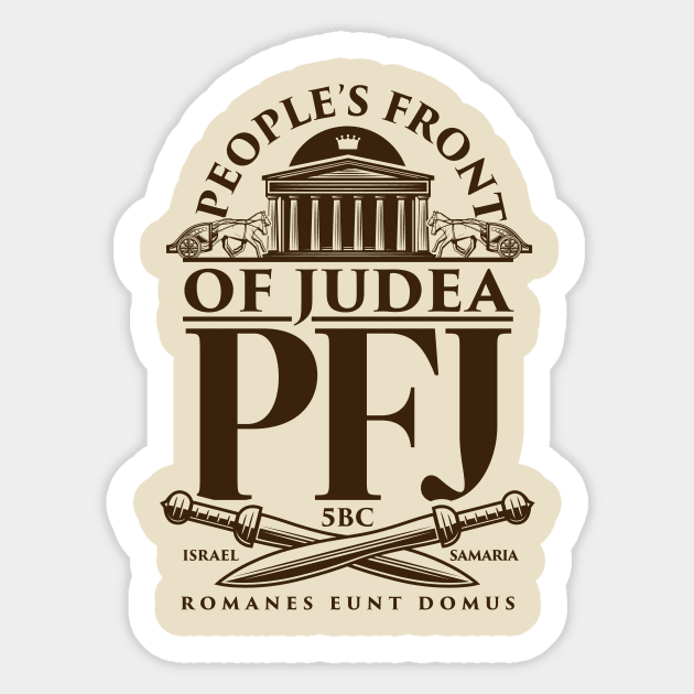 People's Front of Judea - Life Of Brian - Sticker | TeePublic