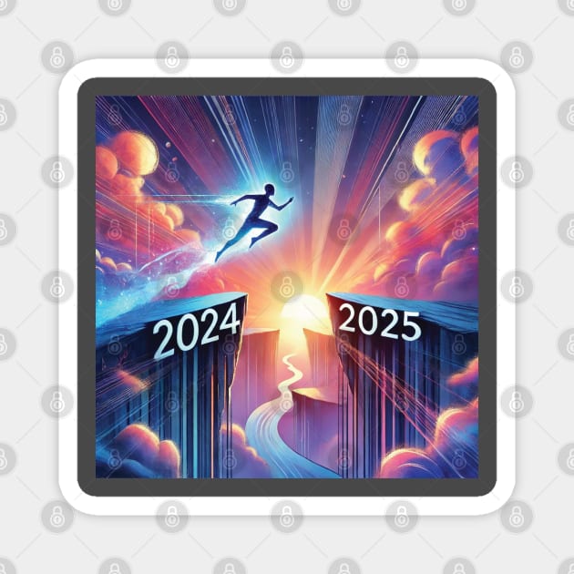 Bold Leap: 2024 to 2025 - 2025 New Year - Magnet | TeePublic