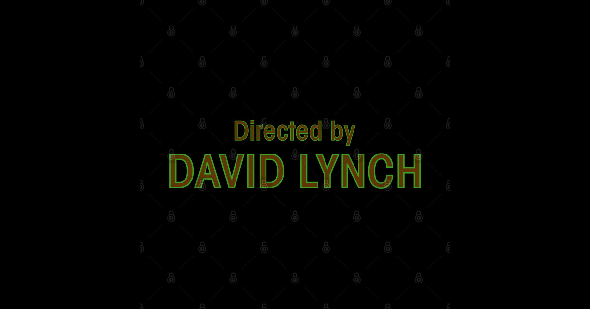 Directed by David Lynch - Directed By David Lynch - Sticker | TeePublic