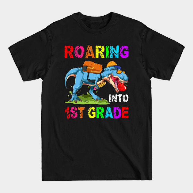 Roaring Into 1st Grade Dinosaur Teacher 1st Grade Back To School ...