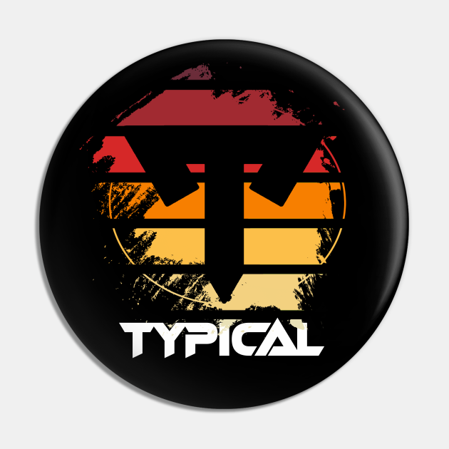 Typical Gamer Vintage - Typical Gamer - Pin | TeePublic