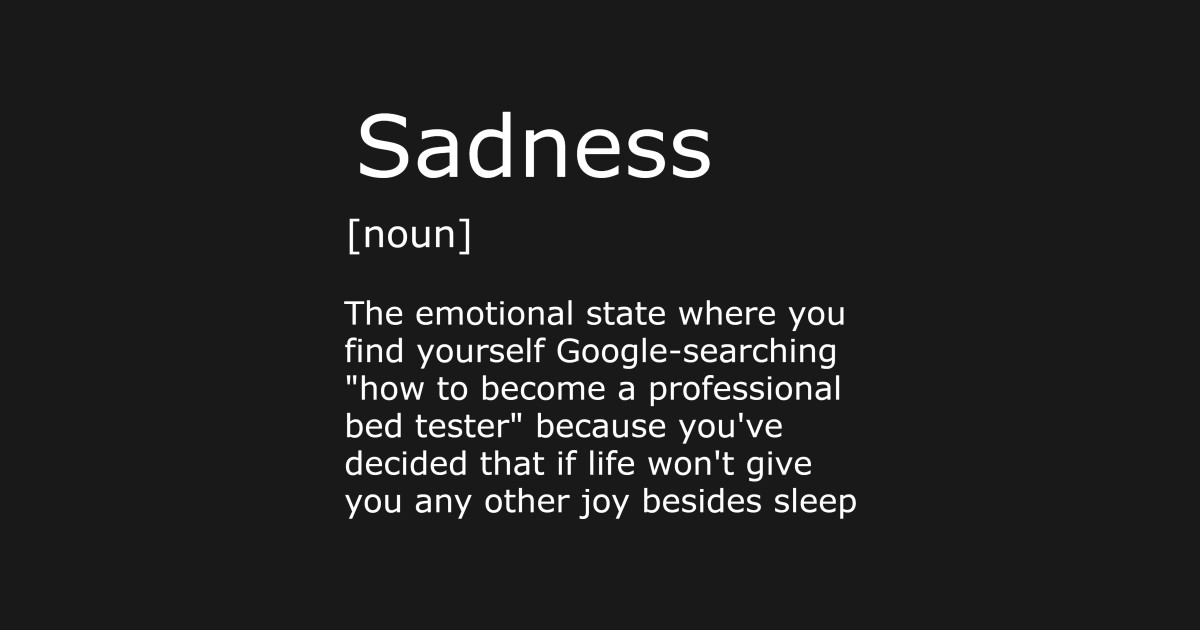Sadness Definition - Definition Funny - T-Shirt | TeePublic