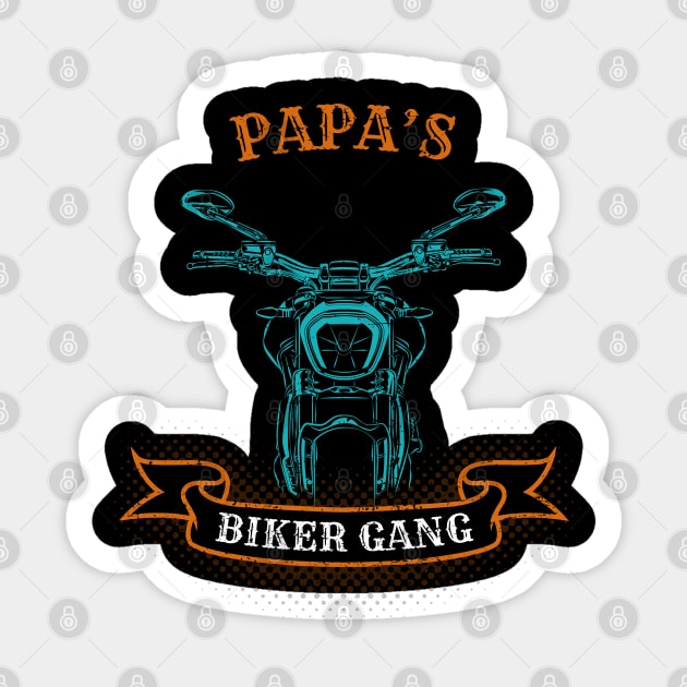Papa's Biker Gang Father's Day - Papas Biker Gang - Sticker | TeePublic