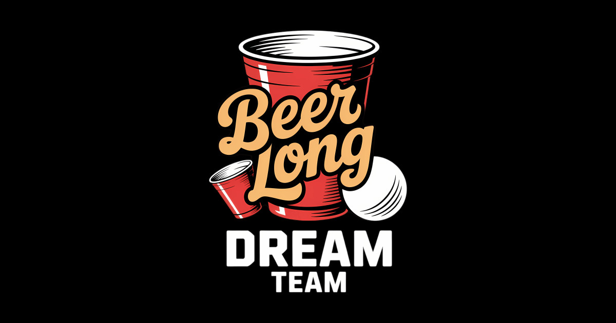 Beer Pong Team Party Drinking Game Beer Pong - Party - Sticker | TeePublic