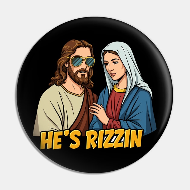 He's Rizzing Funny Gen Z meme jesus christ - Gen Z - Pin | TeePublic
