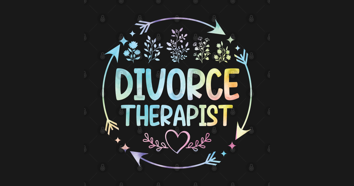 Divorce Therapist cute floral watercolor - Divorce Therapist - T-Shirt ...