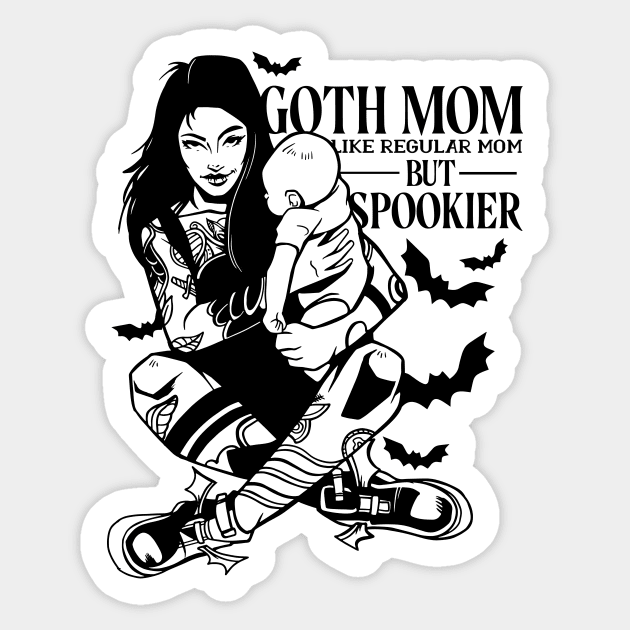 Goth Mom, Like Regular Mom But Spookier-Haoween Spooky Goth - Gothic ...