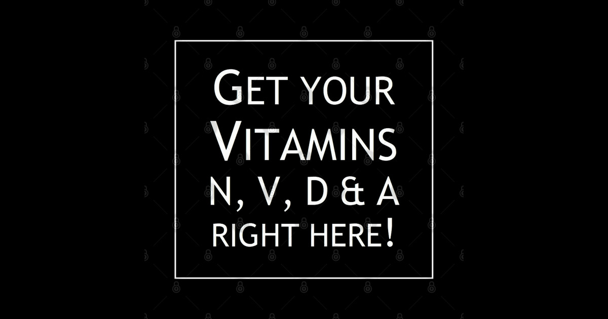 Vitamin NVD&A...WHITE FONT - Love Message - Sticker | TeePublic