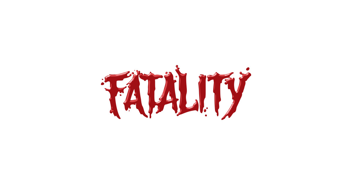 Fatality - Mortal Kombat - T-Shirt | TeePublic