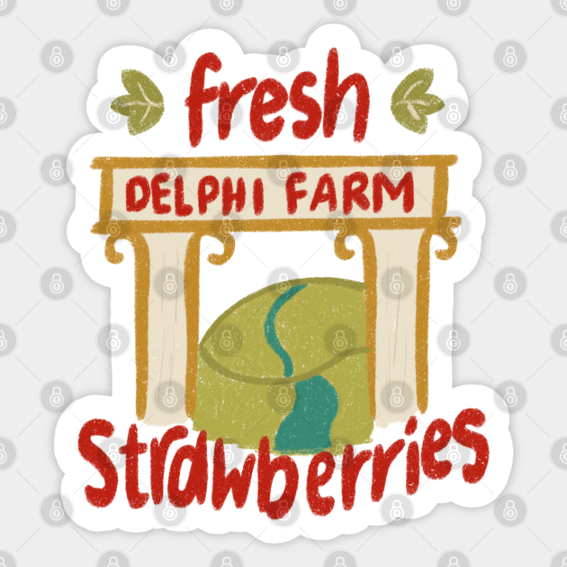 Delphi strawberry farm - Delphi Strawberry Farm - Sticker | TeePublic