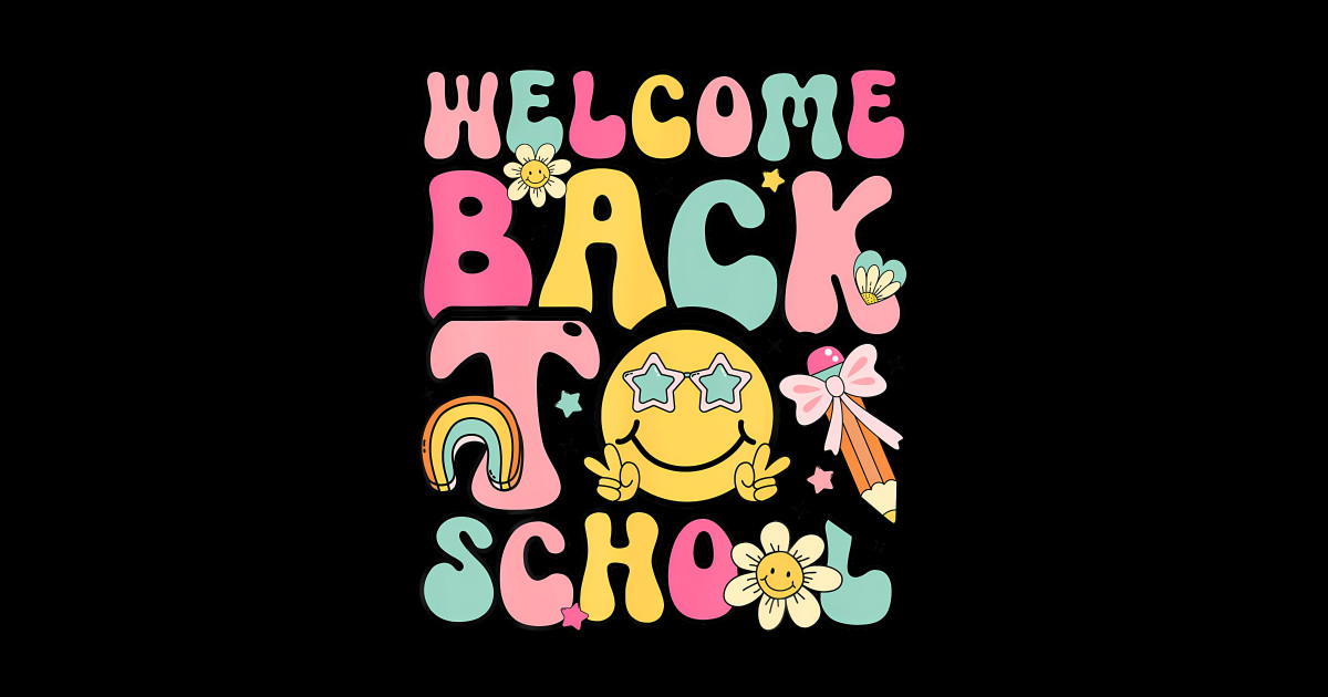 Groovy Welcome Back To School Teacher Appreciation - Retro Groovy ...