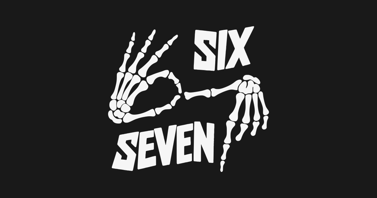 Six Seven Meme Skull - Six Seven Meme - T-Shirt | TeePublic