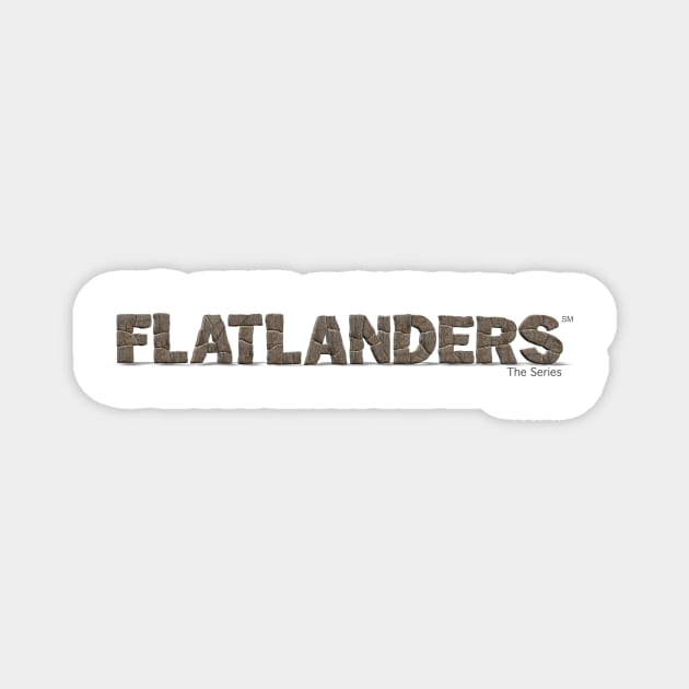 FLATLANDERS/FLATSMACK Films Logos - Flat Earth - Magnet | TeePublic