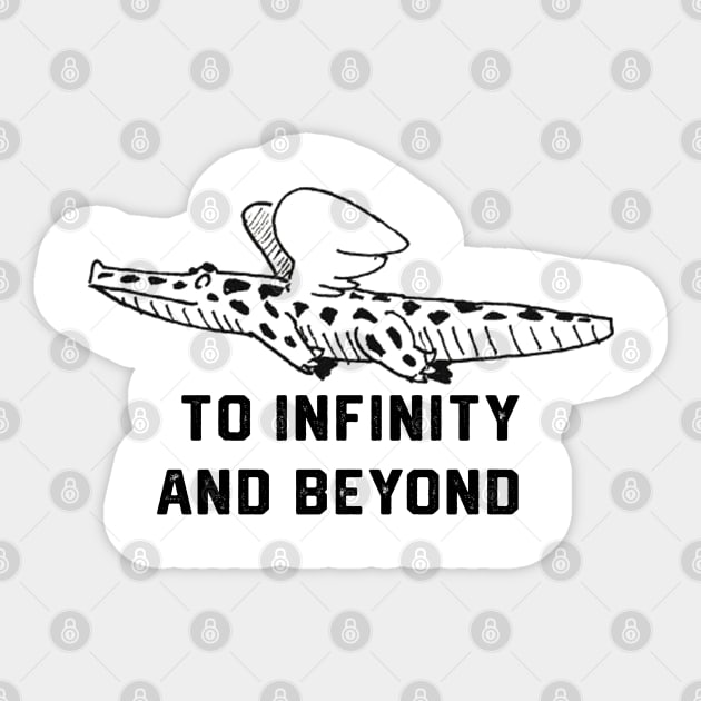 to infinity and beyond - To Infinity And Beyond - Sticker | TeePublic