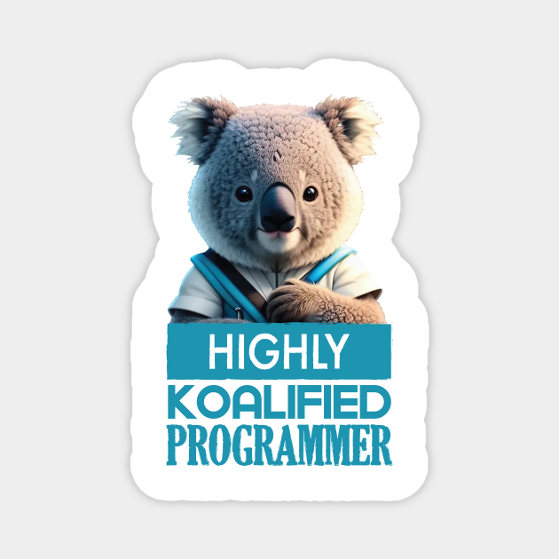 Just a Highly Koalified Programmer Koala 2 - Software Engineer - Magnet ...