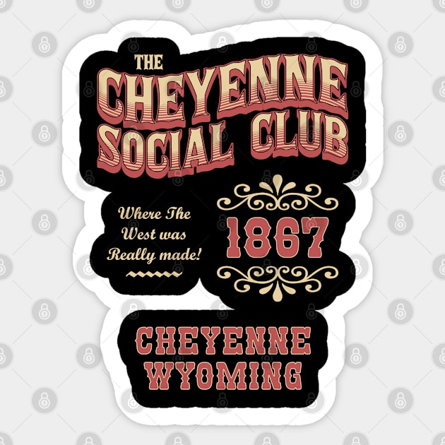 The Cheyenne Social Club - Western - Sticker | TeePublic
