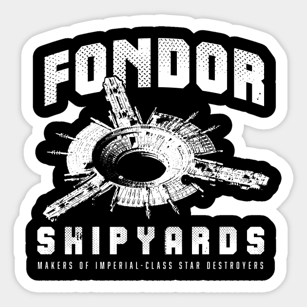 Fondor Shipyards - Star Wars - Sticker | TeePublic