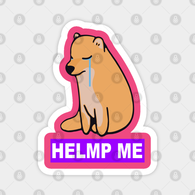 CHEEMS KAWAII CRY'N HELMP ME - Cheems Kawaii Meme - Magnet | TeePublic