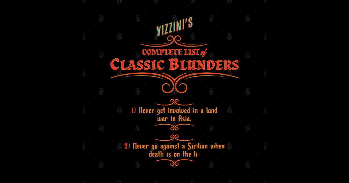 Vizzini's Complete List of Classic Blunders - The Princess Bride ...