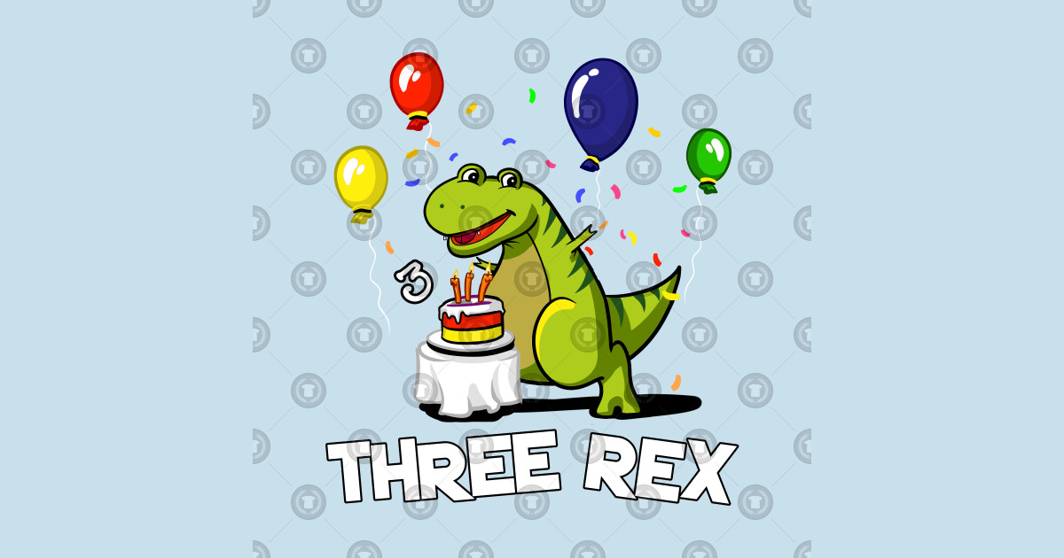 Three Rex 3rd Birthday Party T-Rex Dinosaur - Dinosaur Birthday ...