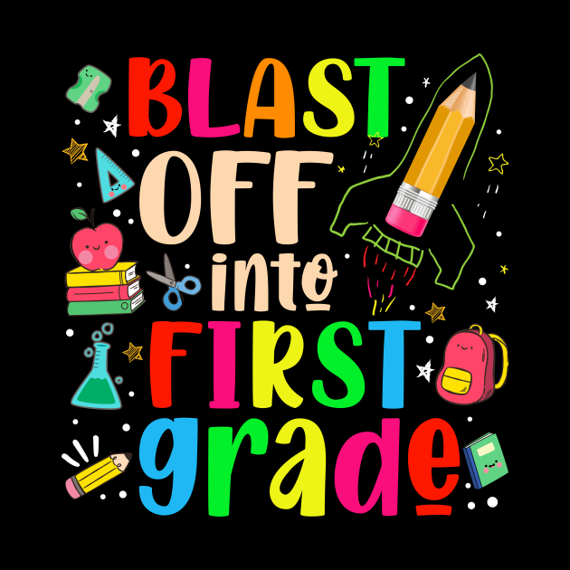 Blast Off Into First Grade - First Day Of School - Blast Off Into First ...