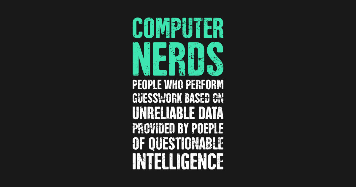 Computer Nerd Dictionary Definition - Computer Nerd - T-Shirt | TeePublic
