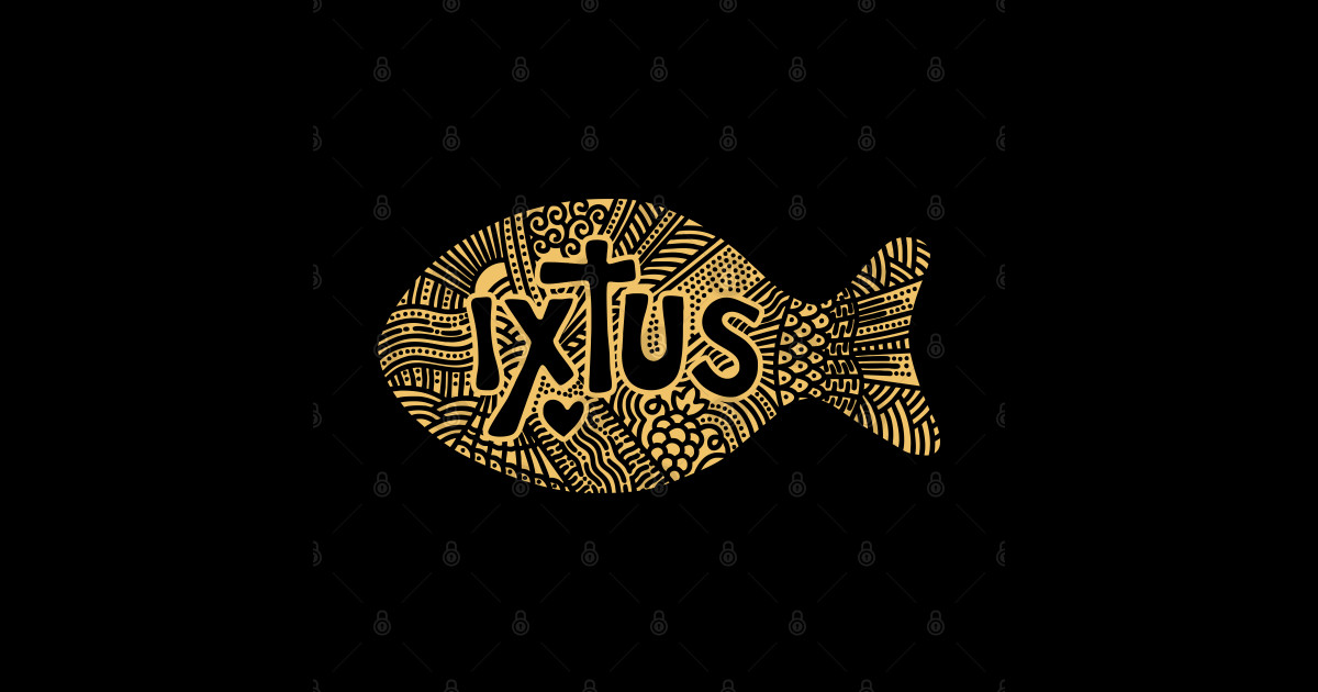 The Christian symbol, the fish is Jesus Christ. - Ixtus - Pin | TeePublic