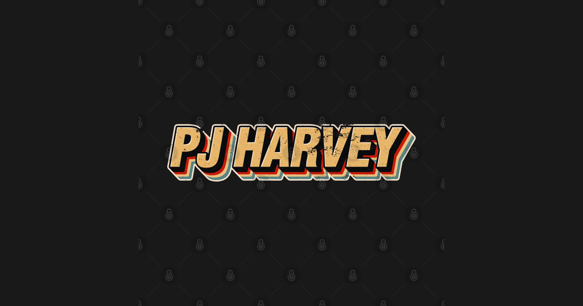 Pj Harvey Text - Vintage Retro Distressed Typography! - Pj Harvey - T ...