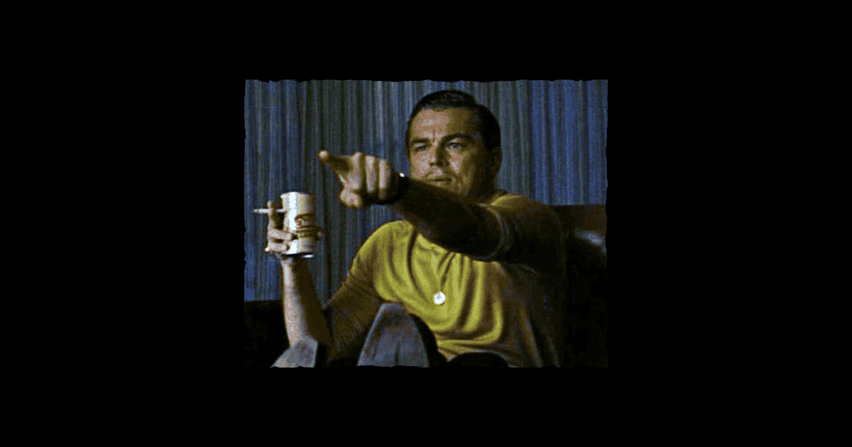 Leonardo DiCaprio Pointing Meme - Leonardo Dicaprio Meme - Posters and ...