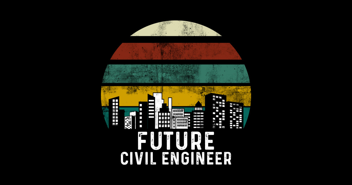 Future Civil Engineer - Civil Engineers - Sticker | TeePublic