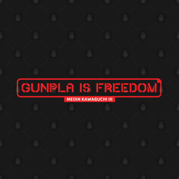 Gunpla is Freedom! - Gundam - T-Shirt | TeePublic