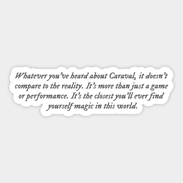 Caraval quote - Caraval - Sticker | TeePublic