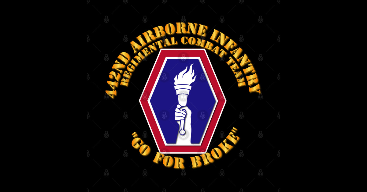 442nd Airborne Infantry Regimental Combat Team - Go For Broke - Sticker ...