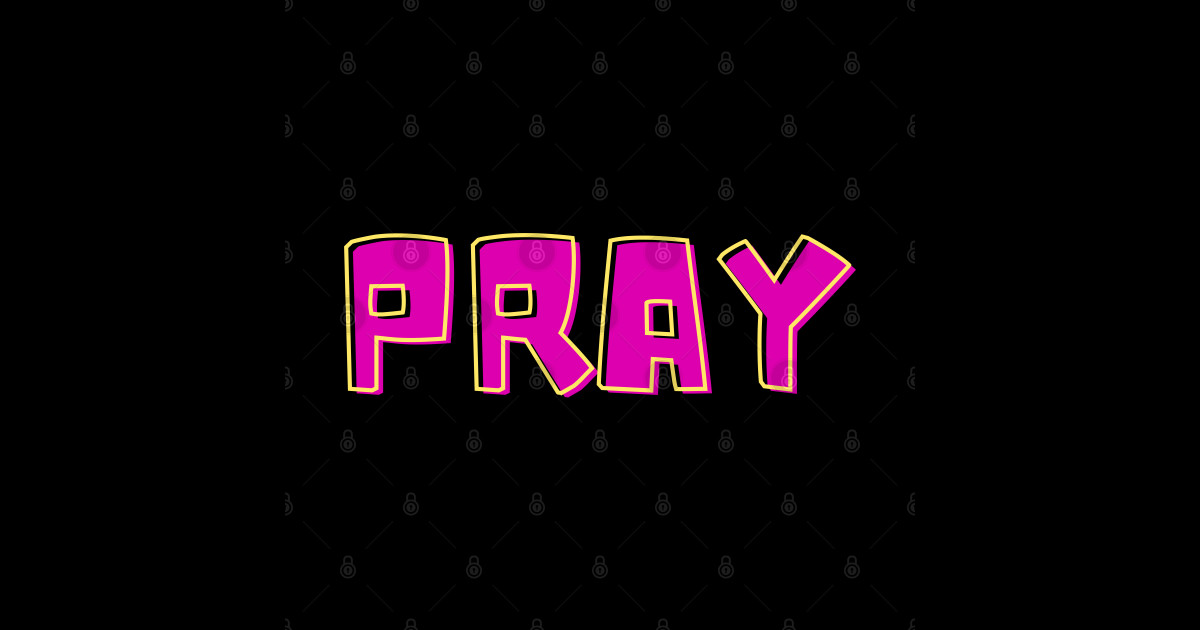 Pray Pink Playful Text Art - Pray - Sticker | TeePublic