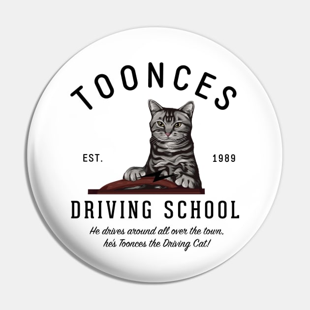 Toonces Driving School - Est. 1989 - Toonces The Driving Cat - Pin ...