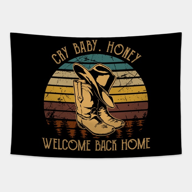 Cry Baby. Honey, Welcome Back Home Cowboy Boot Hat Vintage - Janis Cry ...