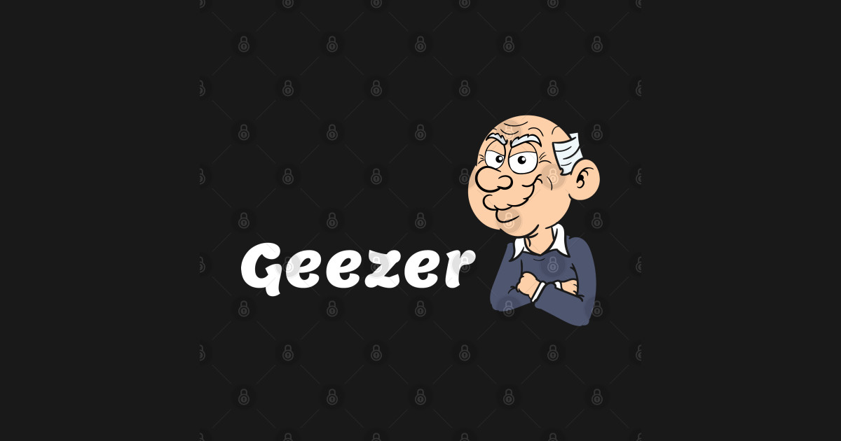 Geezer in a sweater - Geezer - T-Shirt | TeePublic