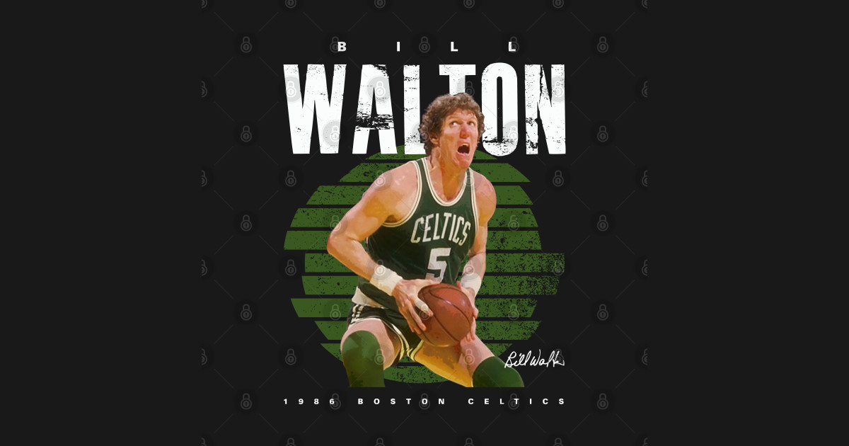 Bill Walton Boston Celtics - Bill Walton Boston Celtics - T-Shirt ...