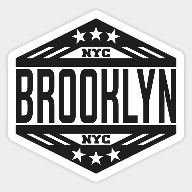 Brooklyn - Brooklyn - Sticker | TeePublic