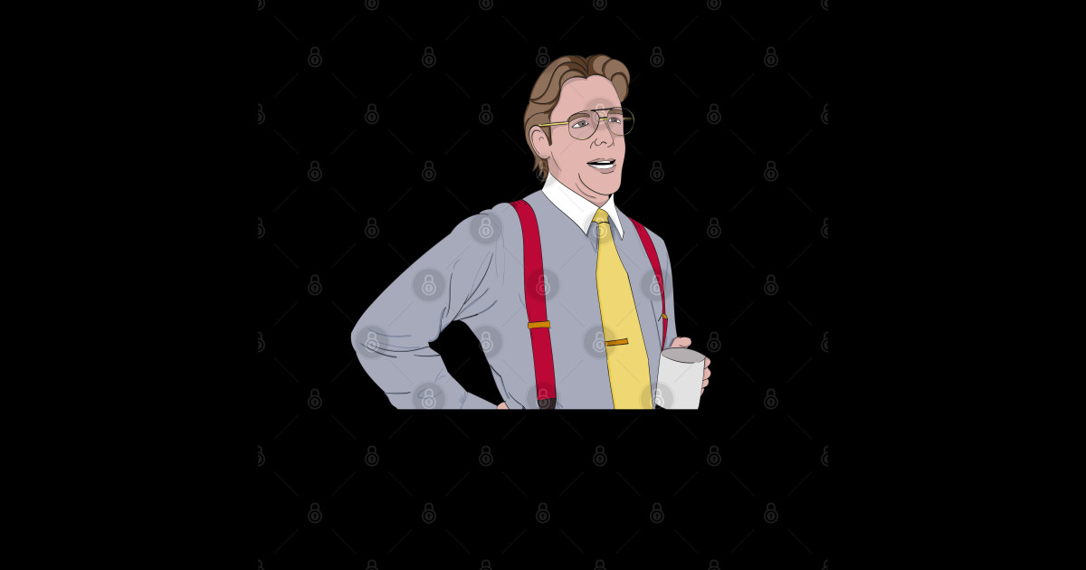 Bill Lumbergh Umm Yeah That'd be Great Quote - Office Space - Posters ...