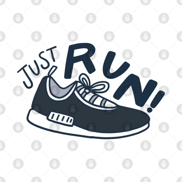 Just Run,Running Motivation - Running - T-Shirt | TeePublic