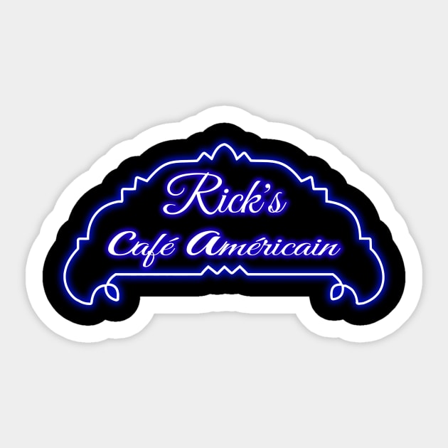 Rick's Cafe Americain Neon Sign - Casablanca - Sticker | TeePublic