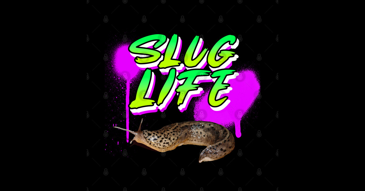 Slug Life - Slug Life - Sticker | TeePublic