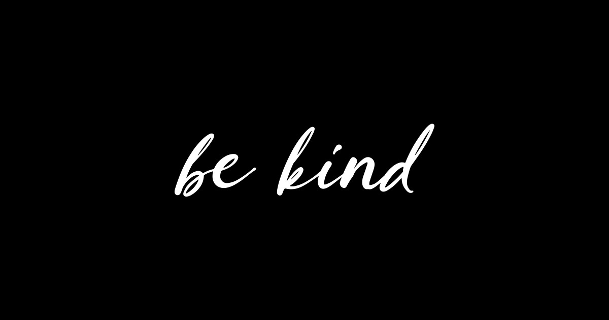 Be Kind Text In Simple Typography With Cute Heart Shape - Be Kind ...