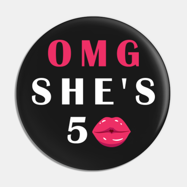 OMG SHE'S 50 birthday, 50 year old, 50th birthday Funny Gift For Men And Women, Gift Halloween ...