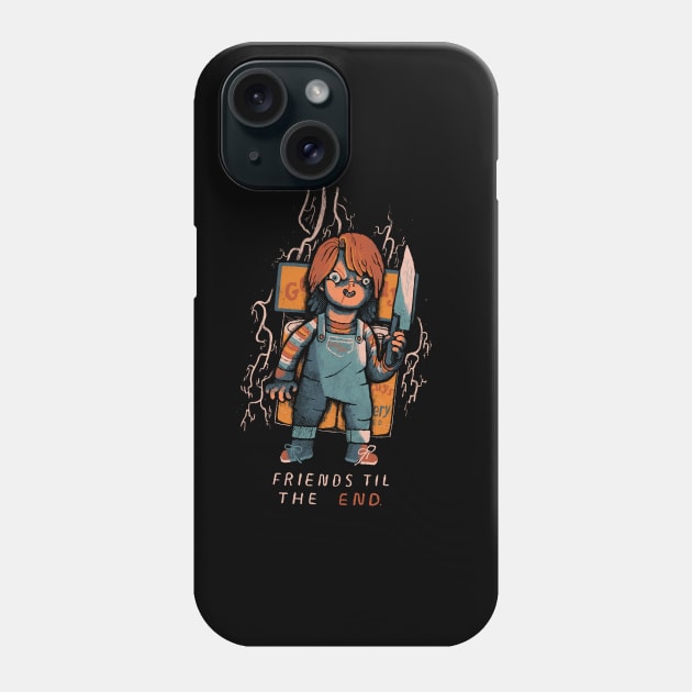 friends til the end - Childs Play - Phone Case | TeePublic