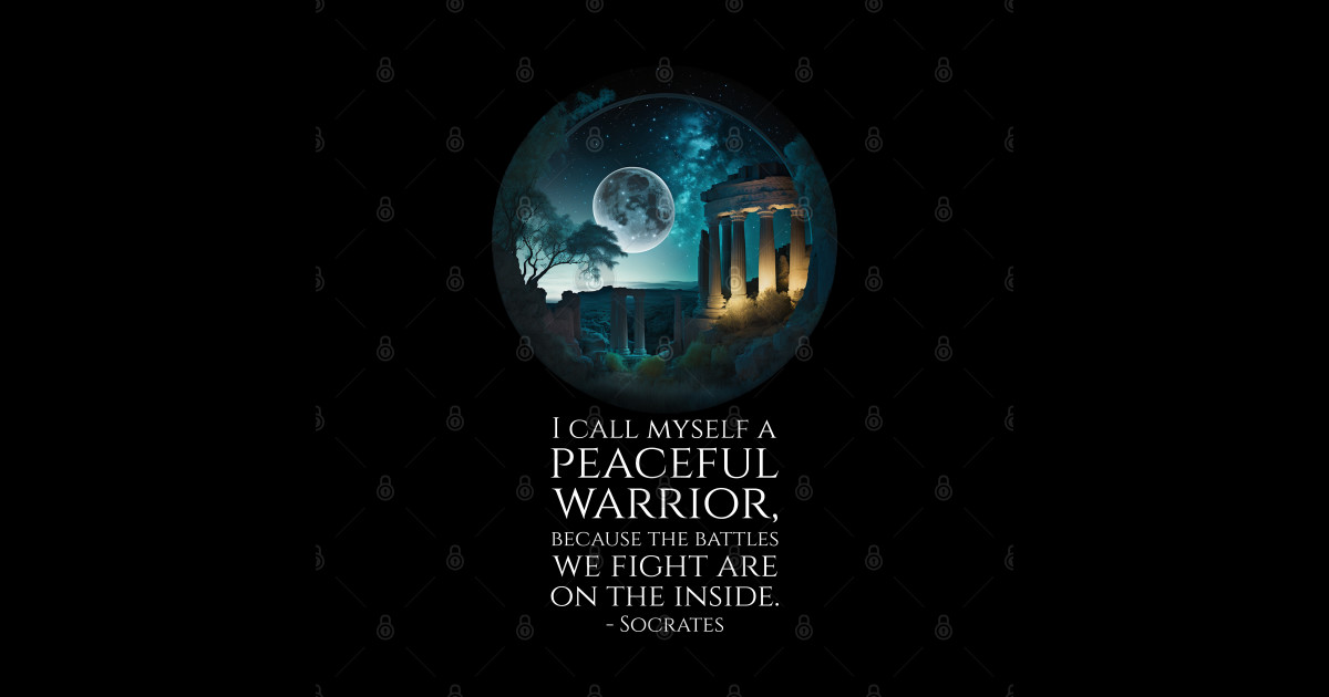 Socrates Philosophy Quote - Peaceful Warrior - Ancient Greek ...