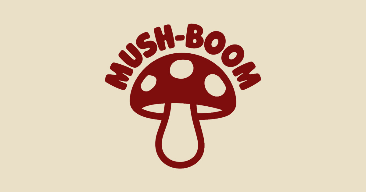 MUSH-BOOM - Mushroom Art - T-Shirt | TeePublic