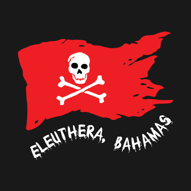 Eleuthera Bahamas - Eleuthera Bahamas - T-Shirt | TeePublic