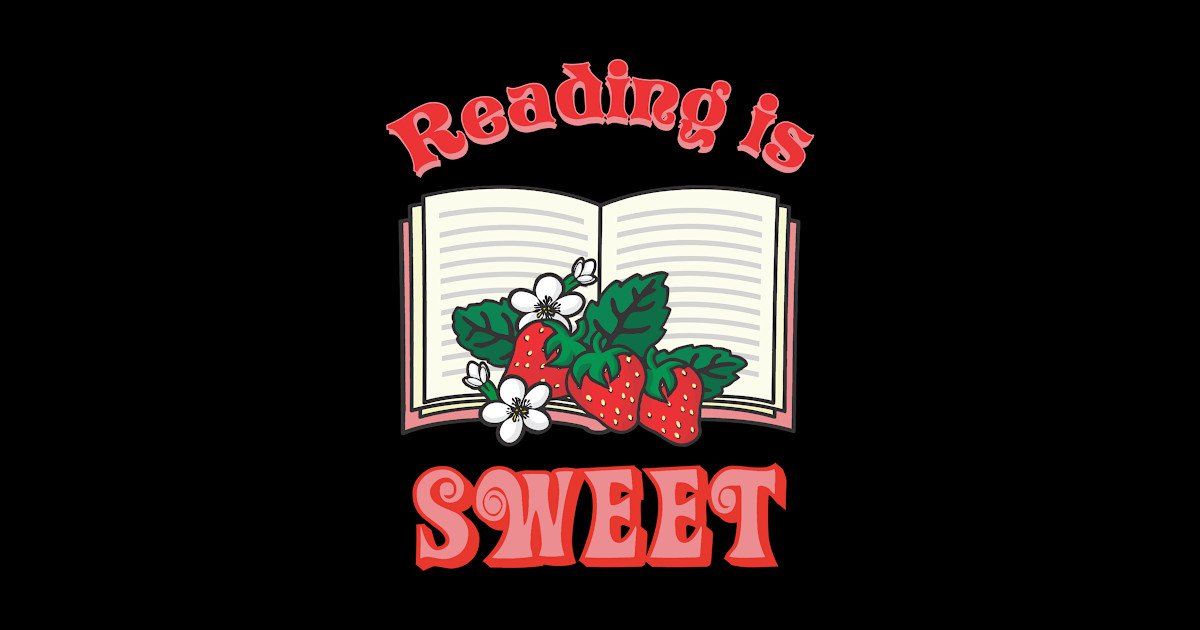 Reading is Sweet - Reading - Posters and Art Prints | TeePublic